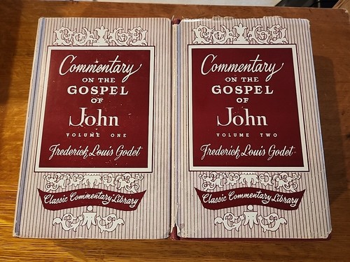 Commentary On The Gospel Of John Volume 1 and 2, F. Godet - HCDJ ...