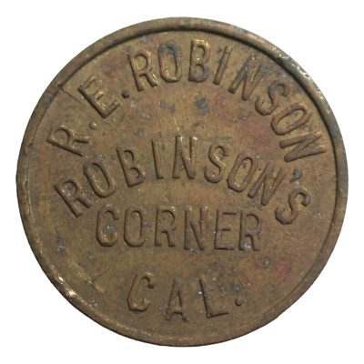 Robinson's Corner, CA R.E. Robinson G/F 5¢ in Trade Token | eBay