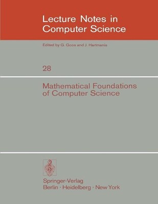Mathematical Foundations of Computer Science 1974: 3rd Symposium at ...