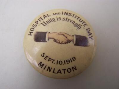 1919 pin back badge Minlaton Hospital & Insitute Day "Unity is strength ...