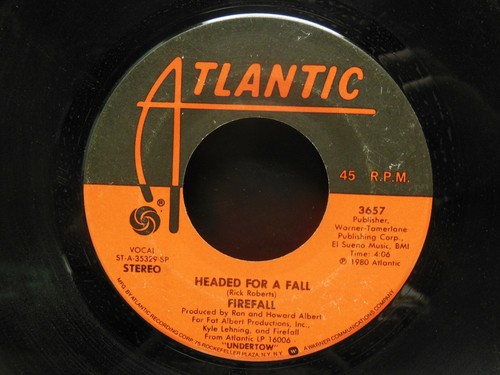 Firefall: Headed For A Fall / Just What You Need, 45 RPM, G+ (F7) | eBay