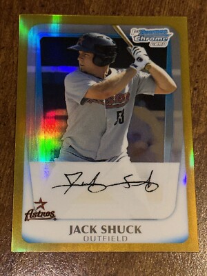 JACK SHUCK 2011 BOWMAN CHROME Prospect #BCP11 GOLD REFRACTOR #21/50 ...