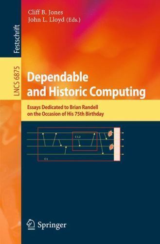 Lecture Notes in Computer Science Ser.: Dependable and Historic ...