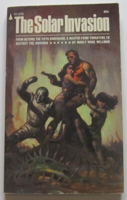 The Solar Invasion Manly Wade Wellman (Captain Future) PB Popular | eBay
