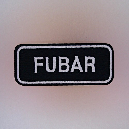 FUBAR Patch — Iron On Badge Embroidered Motif — Military Army Biker ...
