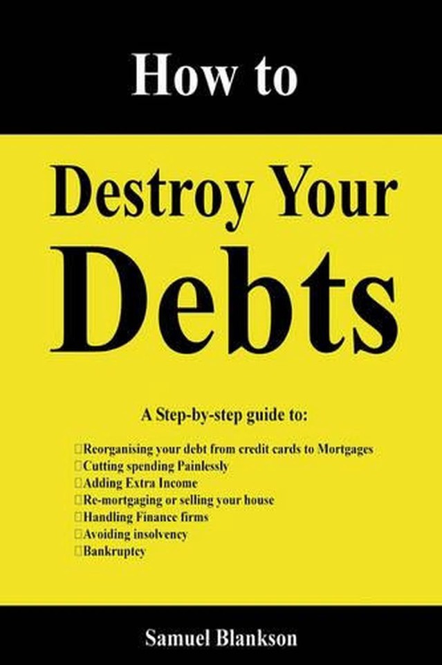 How to Destroy Your Debts by Samuel Blankson (English) Paperback Book ...