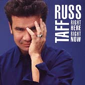 Right Here Right Now by Russ Taff (CD, Nov-1999, Benson Records) for ...