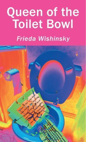 Queen of the Toilet Bowl by Frieda Wishinsky (2005, Perfect) for sale ...