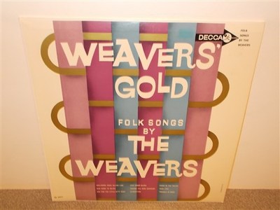 Weaver's Gold . Folk Songs By The Weavers . Decca , LP | eBay