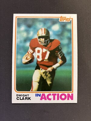 Dwight Clark 1982 Topps San Francisco 49ers Football Card In Action ...