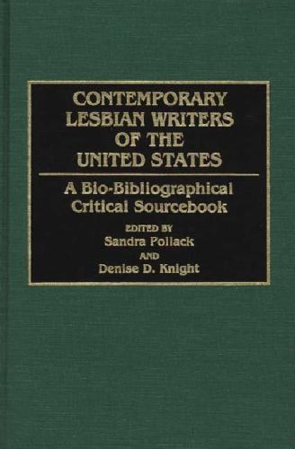 Contemporary Lesbian Writers of the United States : A Bio ...