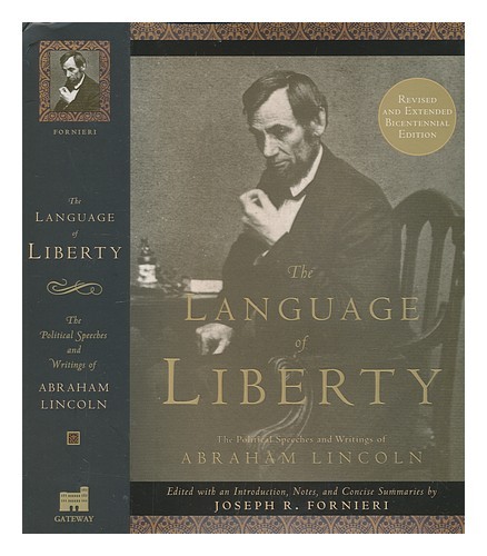 LINCOLN, ABRAHAM (1809-1865); FORNIERI, JOSEPH R the language of ...
