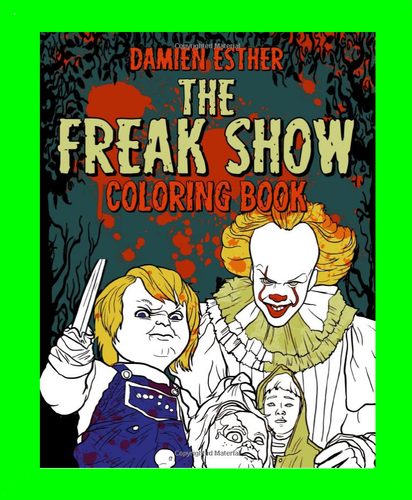 The Freak Show Coloring Book Brain Training Creepy Meditation Kids Gift ...