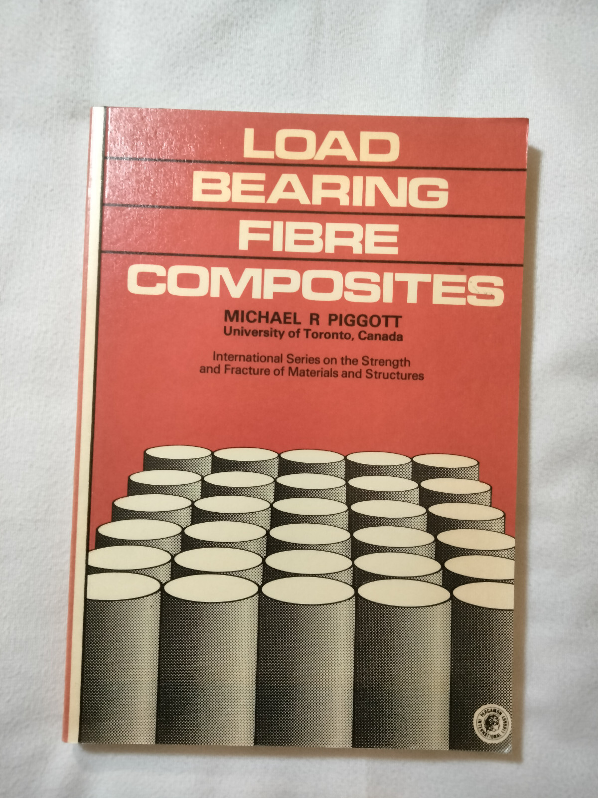 Load Bearing Fibre Composites by Michael R. Piggott 9780080242316 | eBay