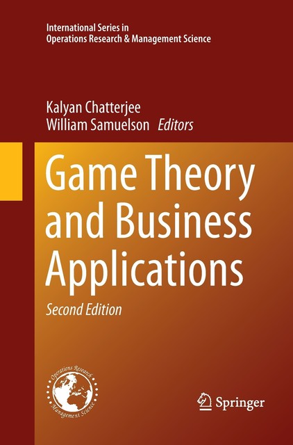 Game Theory And Business Applications von Kalyan Chatterjee William ...