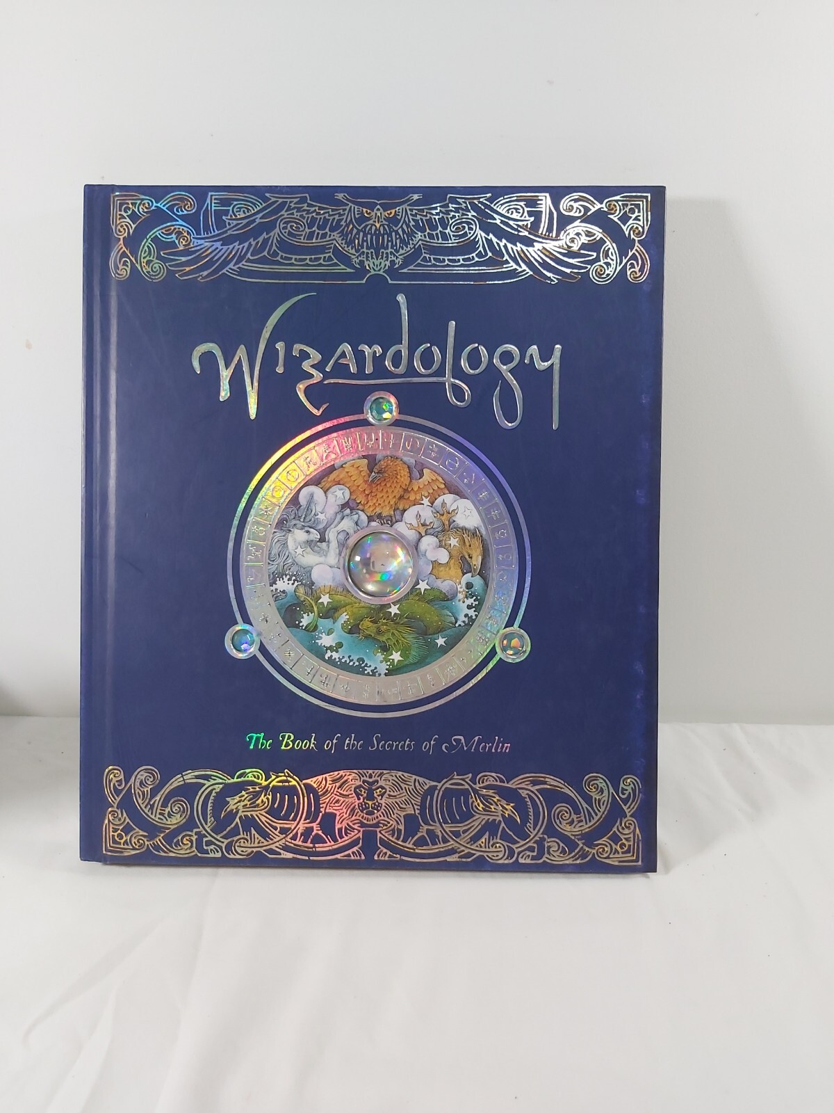 Wizardology: The Book of the Secrets of Merlin by Dugald Steer ...