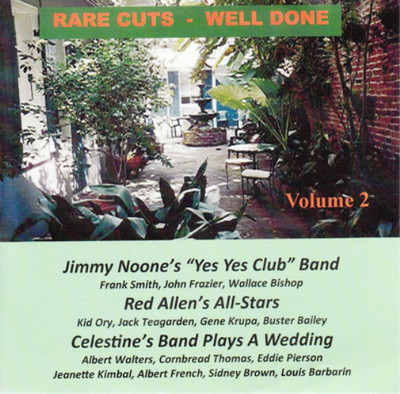Jimmy Noone's Yes Yes Club Band Rare Cuts: Well Done - Volume 2 (CD ...