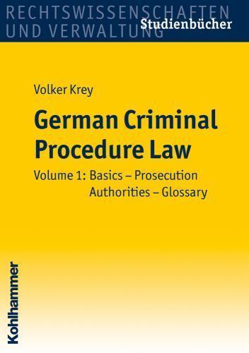 Studienbucher Rechtswissenschaft Ser.: German Criminal Procedure Law ...