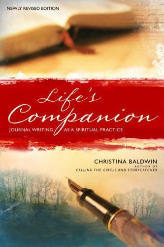 Life's Companion: Journal Writing a- Christina Baldwin, 9780553352023 ...