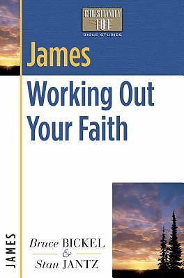 James : Working Out Your Faith by Stan Jantz and Bruce Bickel (2008 ...