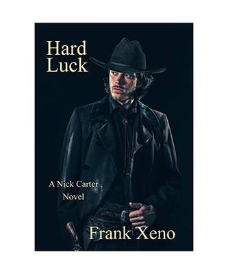 Hard Luck: A Nick Carter Novel, Frank Xeno | eBay