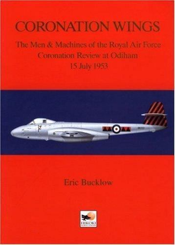 Coronation Wings : The Men and Machines of the Royal Air Force ...