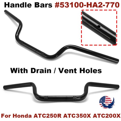 For Honda ATC250R ATC350X ATC200X Repro Handle Bars #53100-HA2-770 ...