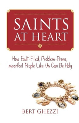 Bert Ghezzi Saints at Heart (Poche) | eBay