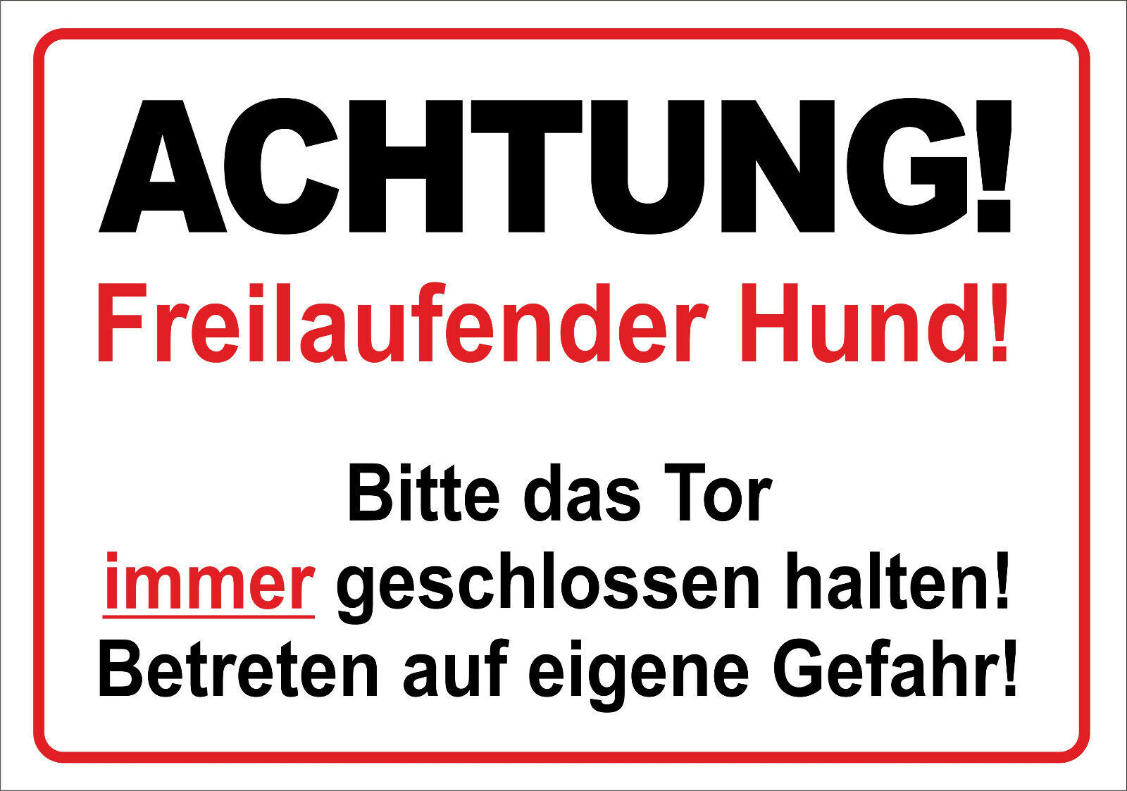 Achtung Freilaufender Hund Betreten auf eigene Gefahr - Schild mit ...