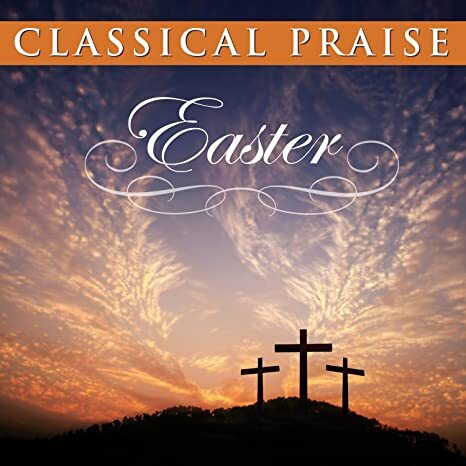 Classical Praise Easter 717336431421| eBay