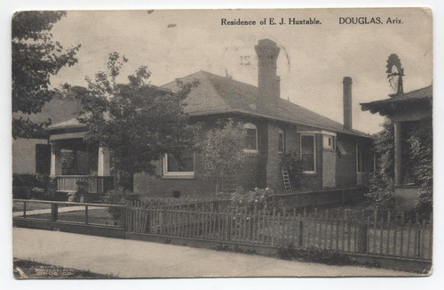 AZ ~ Capt. E.J. Huxtable Residence DOUGLAS Arizona 1915 Cochise County ...