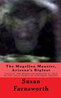 Susan Farnsworth The Mogollon Monster, Arizona's Bigfoot (Paperback) | eBay