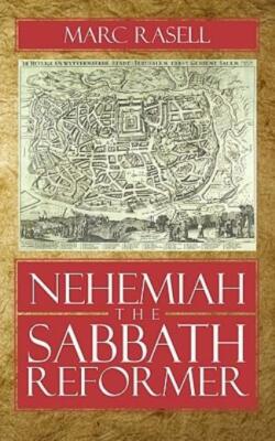 Nehemiah The Sabbath Reformer 9781449066772| eBay