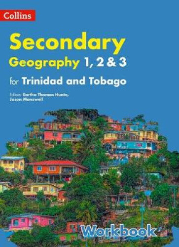 Collins Geography for Trinidad and Tobago forms 1, 2 & 3: Workbook ...