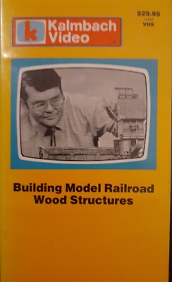 Kalmbach Video Building Model Railroad Wood Structures VHS Video #15003 ...