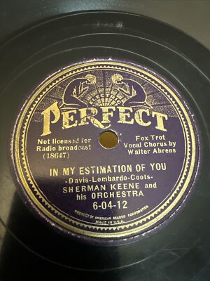 Perfect 78 RPM Sherman Keene Orch - In My Estimation Of You 6-04-12 V ...