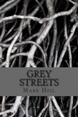 Grey Streets by Mark Heil (2013, Trade Paperback) for sale online | eBay UK
