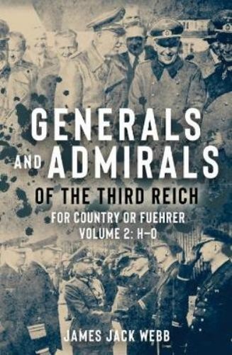 James Jack Webb Generals and Admirals of the Third Reich (Copertina ...
