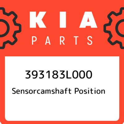 393183L000 Kia Sensorcamshaft position 393183L000, New Genuine OEM Part ...