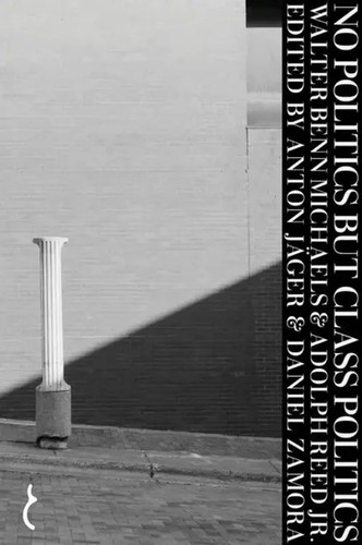 No Politics But Class Politics | Adolph Reed Jr. (u. a.) | Taschenbuch ...