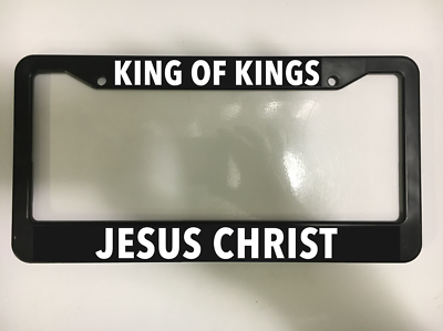 Jesus King of Kings Black License Plate Frame Car Auto Christian Christ ...