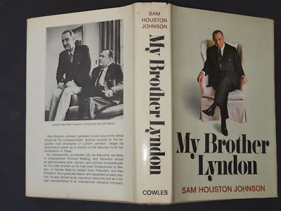 My Brother, Lyndon: Sam Houston Johnson. Cowles Book Co., Pub ...