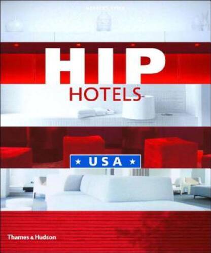 Hip Hotels USA - Paperback By Ypma, Herbert - GOOD 9780500284049| eBay
