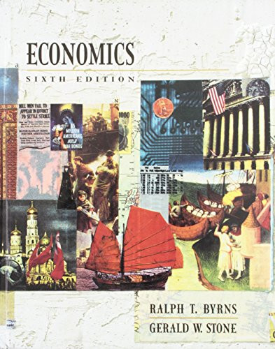 ECONOMICS (6TH EDITION) By Ralph T. Byrns & Gerald W. Stone - Hardcover ...
