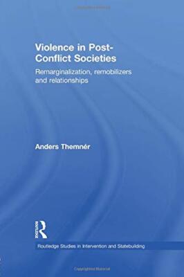 Violence in Post-Conflict Societies (Routledge , Themner Paperback ...