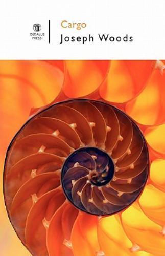 Cargo : Poems from Sailing to Hokkaido and Bearings by Joseph Woods ...