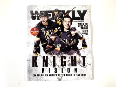 Las Vegas Weekly Magazine Oct 4-10, 2018 Knight Vision Golden Knights ...