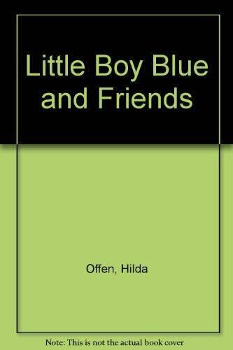 Little Boy Blue and Friends - Board book By Hilda Offen - VERY GOOD ...