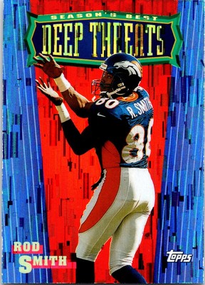 1999 Topps Seasons Best Deep Threats Rod Smith #SB14 Denver Broncos P78 ...