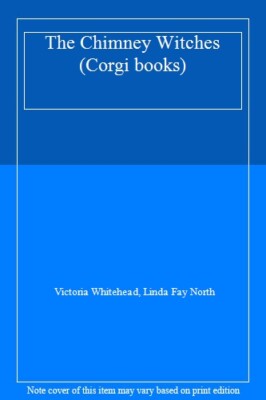 The Chimney Witches (Corgi books),Victoria Whitehead, Linda Fay ...